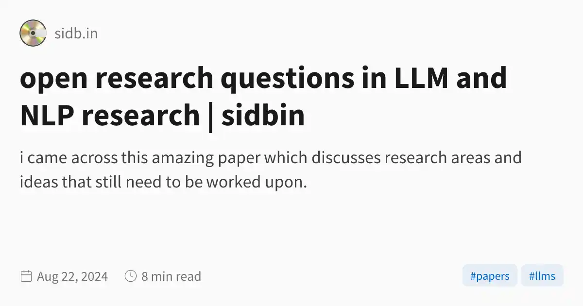 open research questions in LLM and NLP research | sidbin
